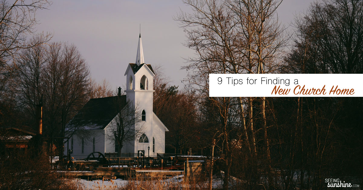 9 Tips for Searching for a New Church Home - Seeing Sunshine